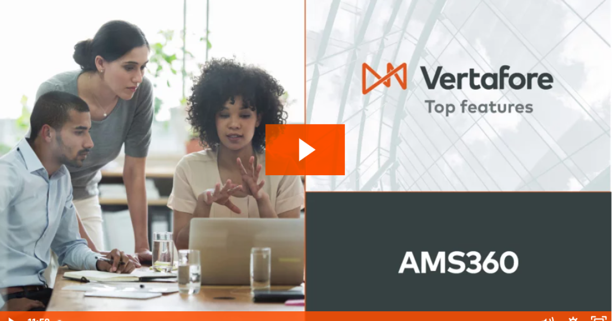 AMS360 – Top Features | Vertafore